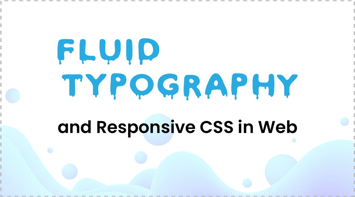 Fluid Typography and Responsive CSS in Web - InnovationM Blog Fluid Typography and Responsive CSS in Web - InnovationM Blog