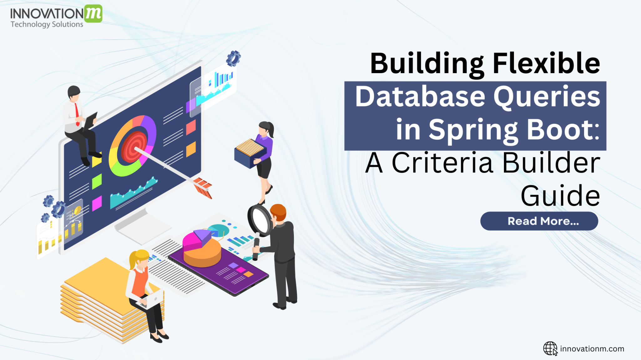 Building Flexible Database Queries In Spring Boot A Criteria Builder Guide Innovationm Blog